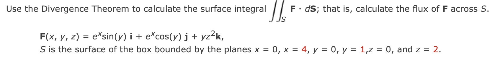 Use the Divergence Theorem to calculate the surface | Chegg.com