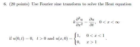 Solved 6. (20 points) Use Fourier sine transform to solve | Chegg.com