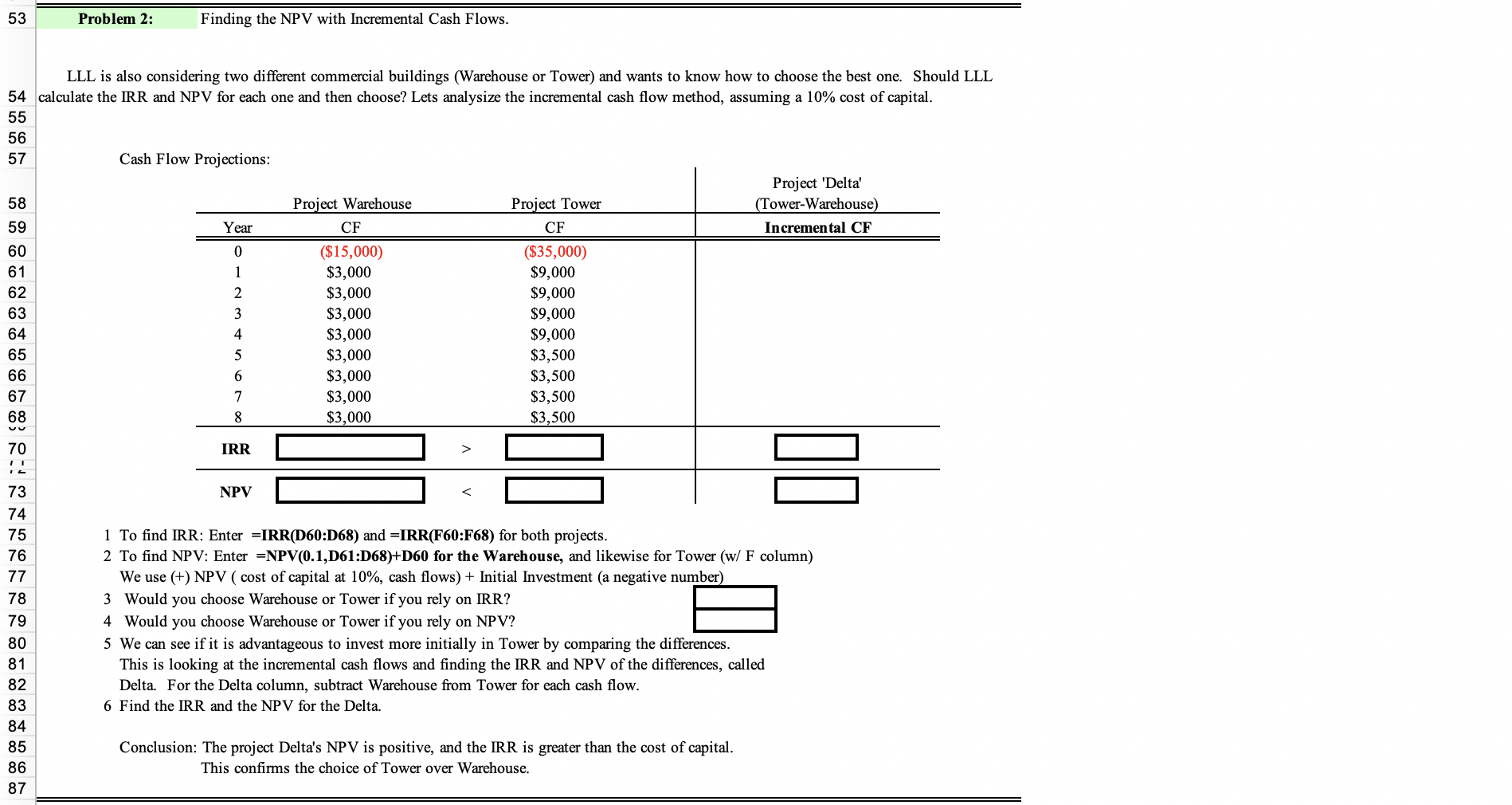 53 Problem 2: Finding the NPV with Incremental Cash | Chegg.com