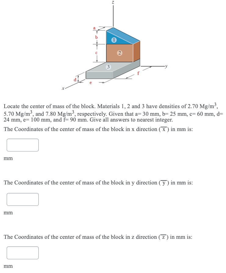 Solved 2 3 Locate the center of mass of the block. Materials | Chegg.com