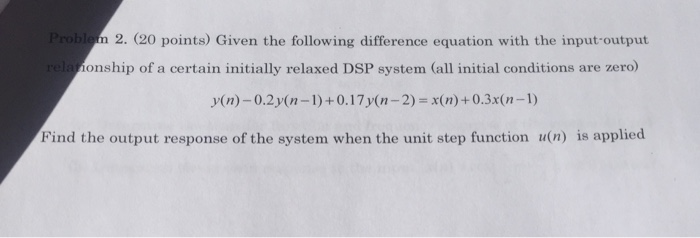 Solved n 2. (20 points) Given the following difference | Chegg.com