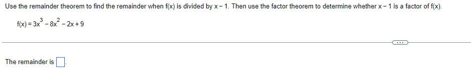 Solved Use the remainder theorem to find the remainder when | Chegg.com