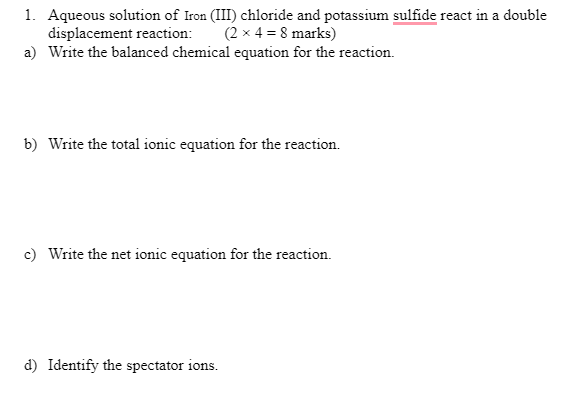 Solved 1. Aqueous solution of Iron (III) chloride and | Chegg.com