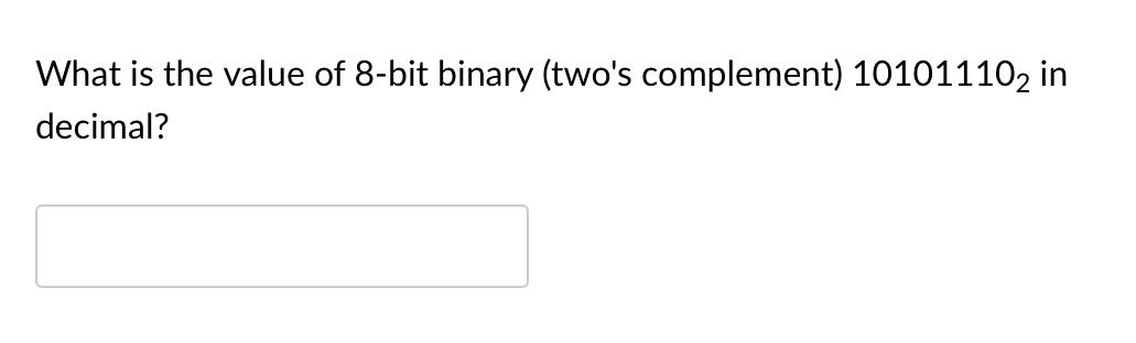 Solved What is the value of 8-bit binary (signed magnitude) | Chegg.com