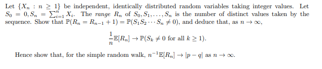 Solved Let {Xn:n≥1} be independent, identically distributed | Chegg.com
