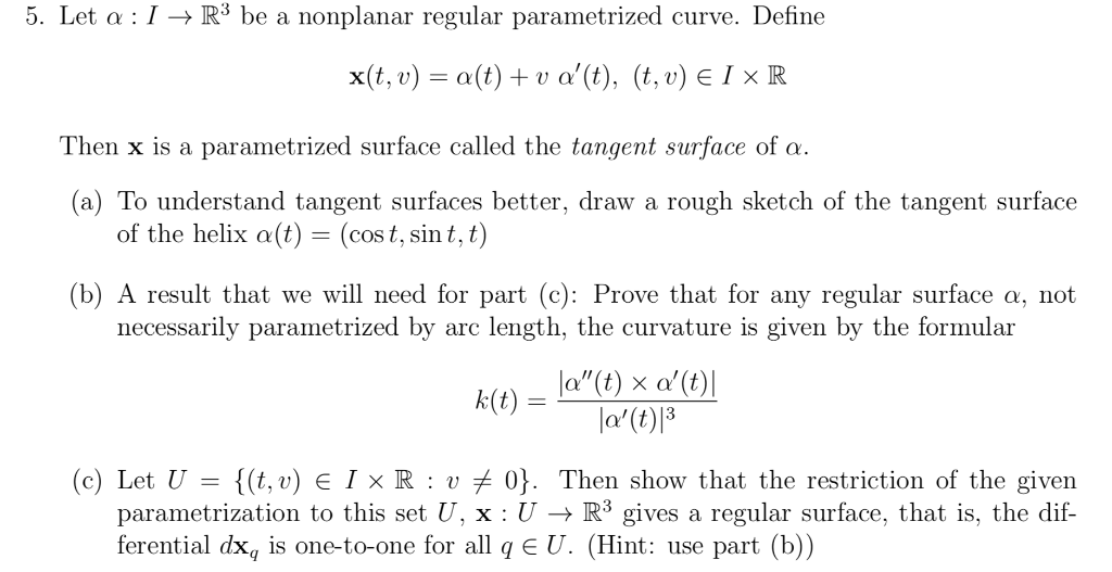 Solved 5. Let α : 1 → R3 be a nonplanar regular parametrized | Chegg.com