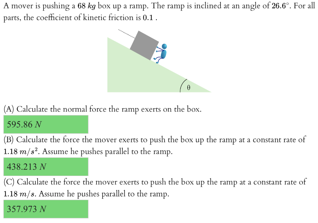 Solved A mover is pushing a 68 kg box up a ramp. The ramp is | Chegg.com