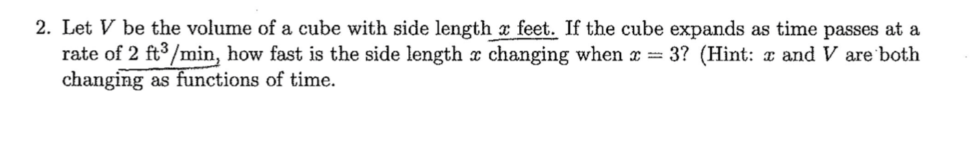 Solved 2. Let V be the volume of a cube with side length x | Chegg.com