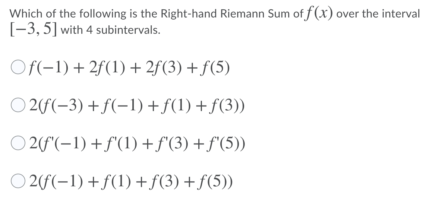 Solved Which of the following is the Right-hand Riemann Sum | Chegg.com