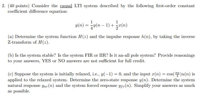 Solved 2. (40 points) Consider the causal LTI system | Chegg.com