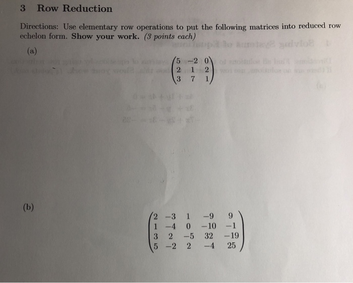 Solved 3 Row Reduction Directions: Use elementary row | Chegg.com