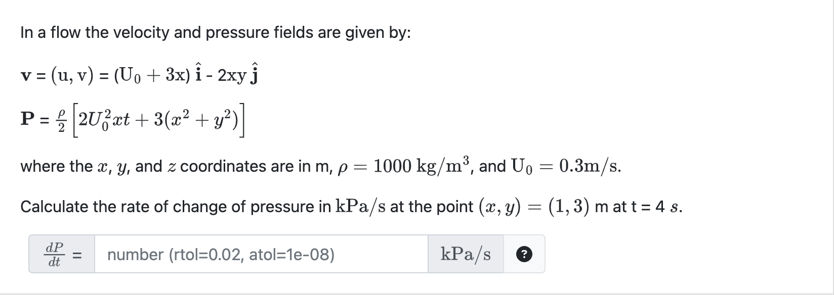 Solved In a flow the velocity and pressure fields are given | Chegg.com