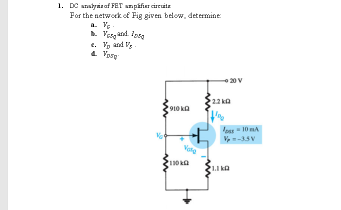 Solved 1. DC analysis of FET amplifier circuits: For the | Chegg.com