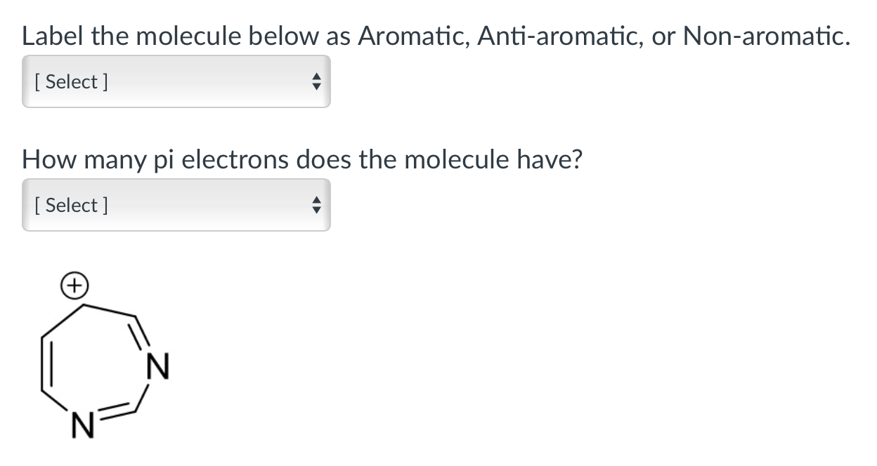 Solved Label the molecule below as Aromatic, Anti-aromatic, | Chegg.com