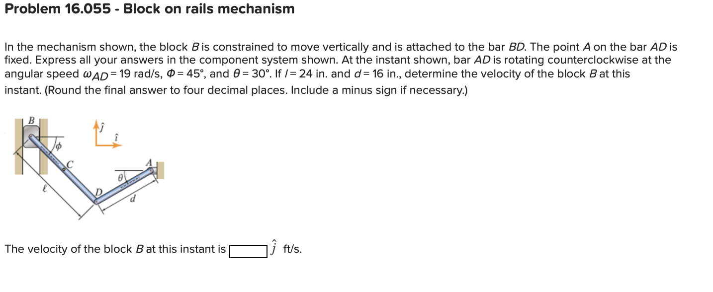 In the mechanism shown, the block B is constrained to | Chegg.com