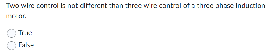 Solved Two wire control is not different than three wire | Chegg.com