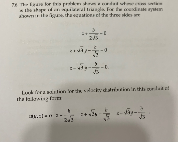 Solved 7.6 The figure for this problem shows a conduit whose | Chegg.com