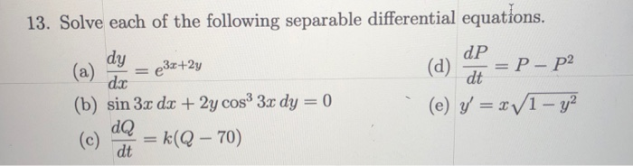 Solved 13. Solve each of the following separable | Chegg.com