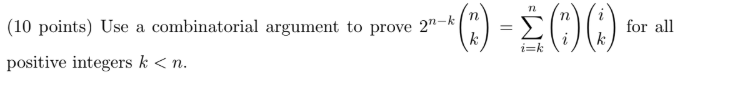 Solved (10 points) Use a combinatorial argument to prove | Chegg.com