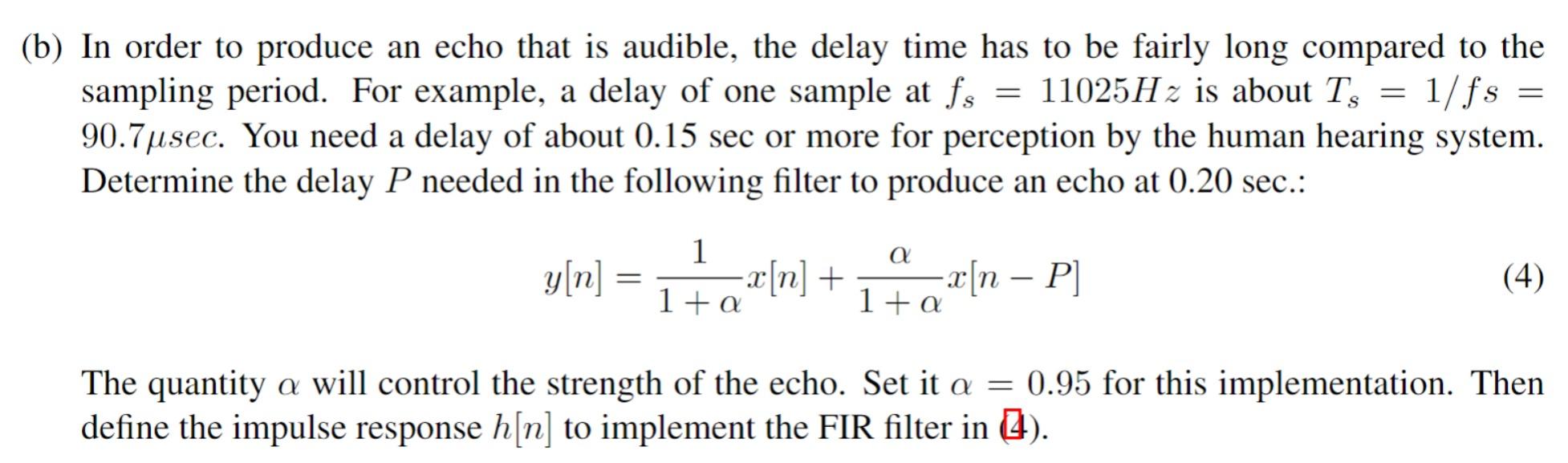 b) In order to produce an echo that is audible, the | Chegg.com
