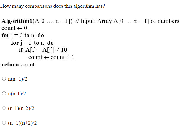 Solved How many comparisons does this algorithm has? | Chegg.com