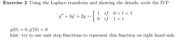 Solved Exercise 2 Using the Laplace transform and showing | Chegg.com