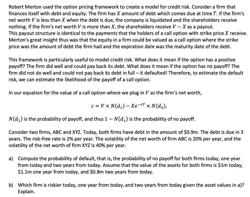 Solved Robert Merton used the option pricing framework to | Chegg.com