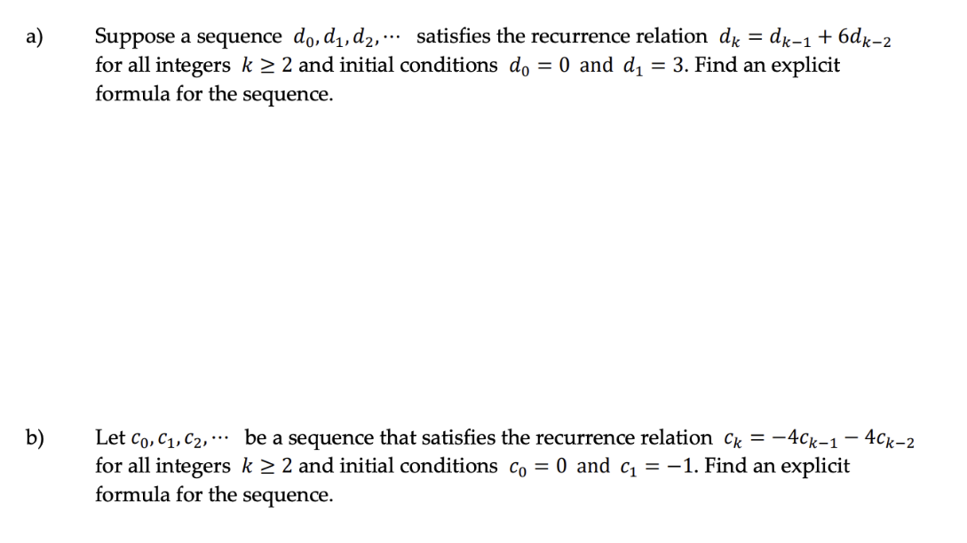 Solved Suppose a sequence d0,d1,d2,⋯ satisfies the | Chegg.com
