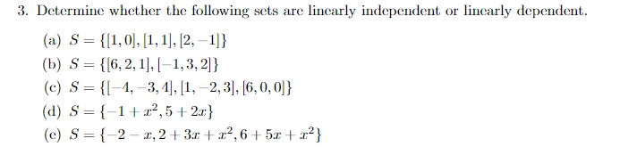 Solved 3. Determine whether the following sets are linearly | Chegg.com