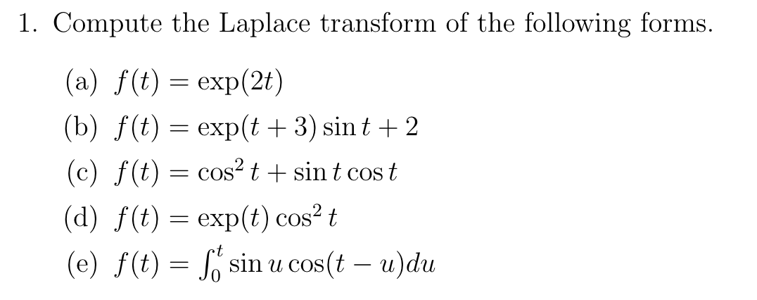 Solved 1. Compute the Laplace transform of the following | Chegg.com