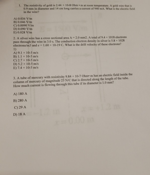 Solved 1. The resistivity of gold is 2.44 x 10-8 Ohm m at | Chegg.com