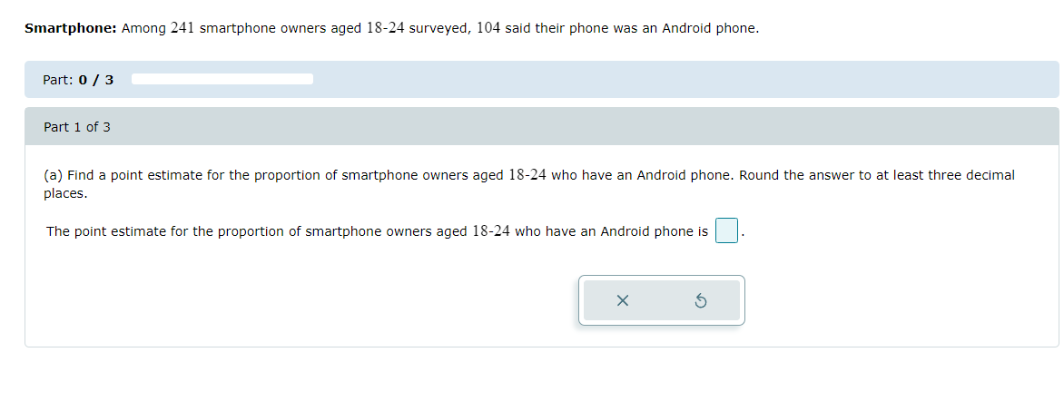 Solved Smartphone: Among 241 ﻿smartphone owners aged 18-24 | Chegg.com