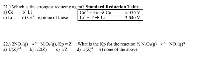Solved 21.) Which is the strongest reducing agent? Standard | Chegg.com