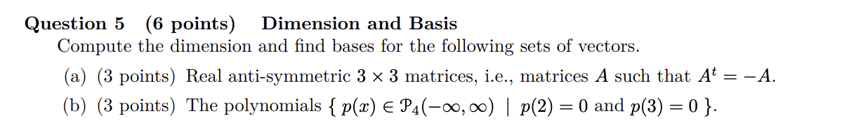 Solved Question 5 (6 points) Dimension and Basis Compute the | Chegg.com