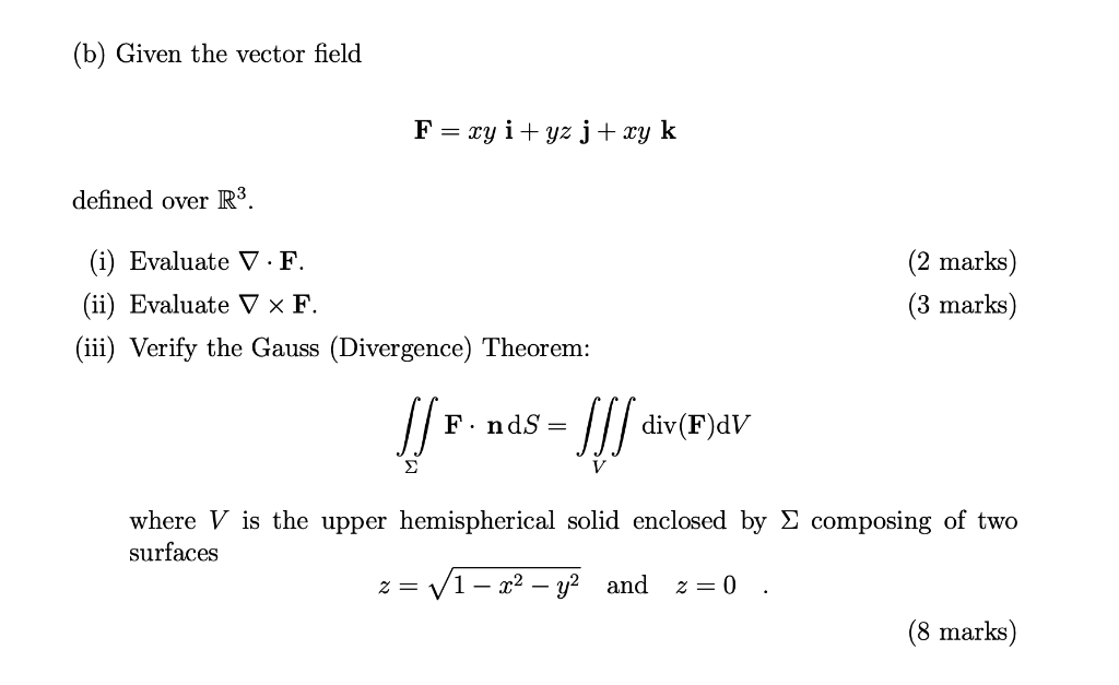 Solved (b) Given the vector field F=xyi+yzj+xyk defined over | Chegg.com