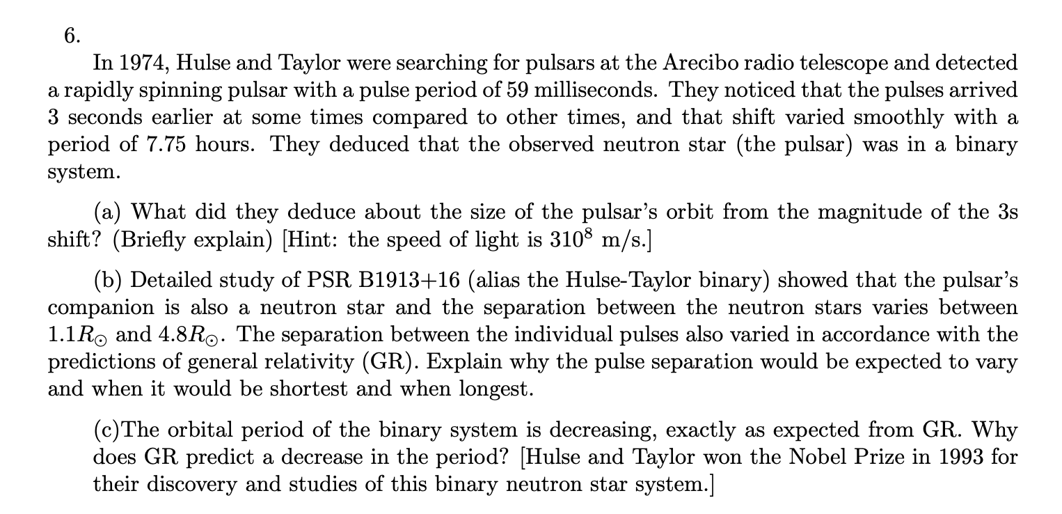 Solved In 1974, Hulse and Taylor were searching for pulsars | Chegg.com