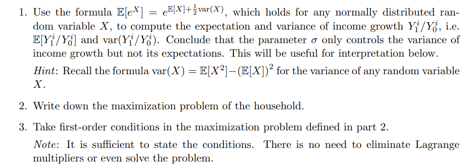 Solved 1. Use the formula E[eX]=eE[X]+21var(X), which holds | Chegg.com