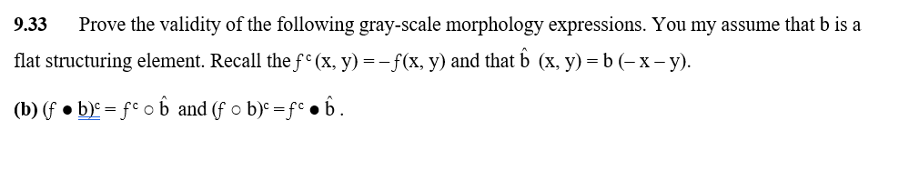 Solved 9.33 ﻿Prove the validity of the following gray-scale | Chegg.com