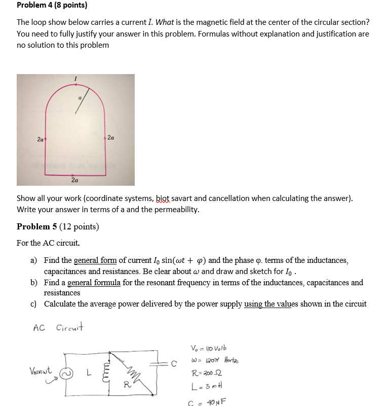 Solved Problem 4 (8 points) The loop show below carries a | Chegg.com