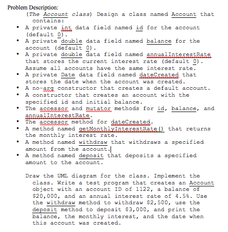 Solved Problem Description: The Account class) Design a | Chegg.com