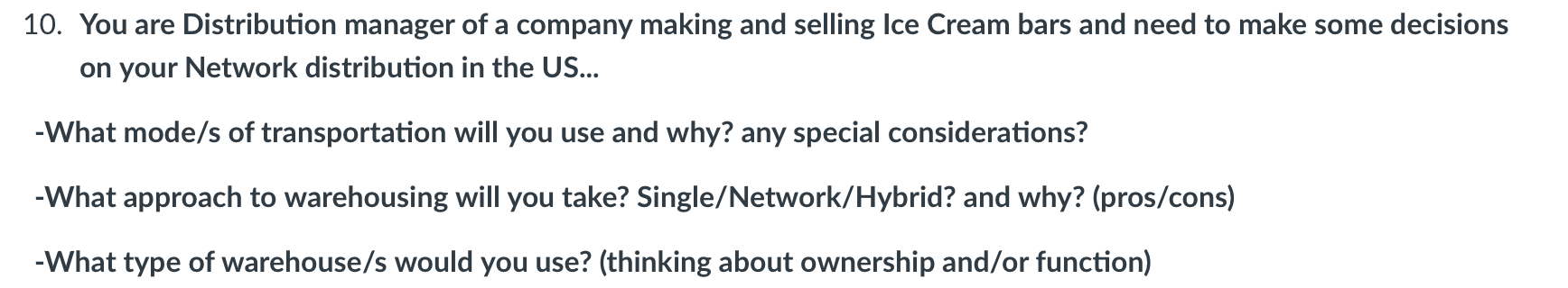 Solved 10. You are Distribution manager of a company making | Chegg.com