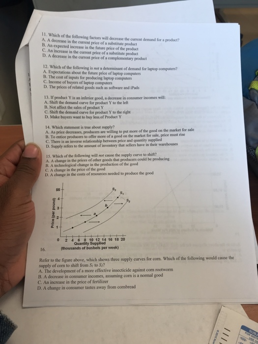 Solved 11. Which of the following factors will decrease the | Chegg.com