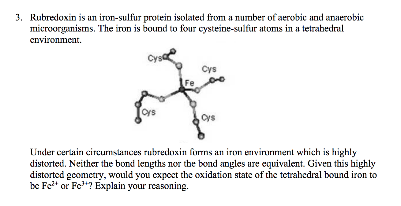 Solved 3. Rubredoxin is an iron-sulfur protein isolated from | Chegg.com