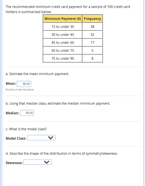 Solved 38 The recommended minimum credit card payment for a | Chegg.com