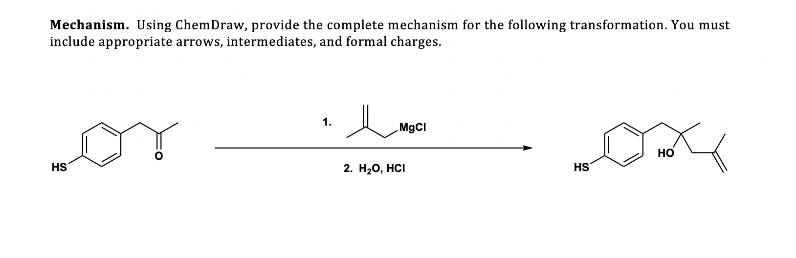 Solved Mechanism. Using ChemDraw, provide the complete | Chegg.com