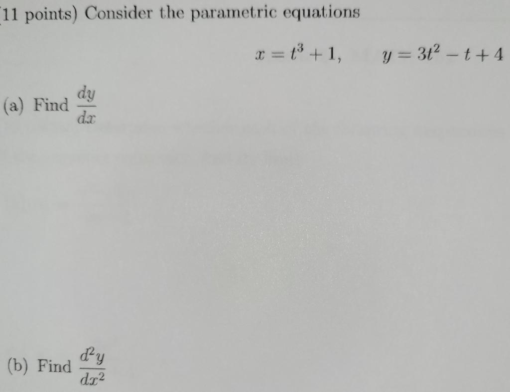 Solved 11 points) Consider the parametric equations | Chegg.com