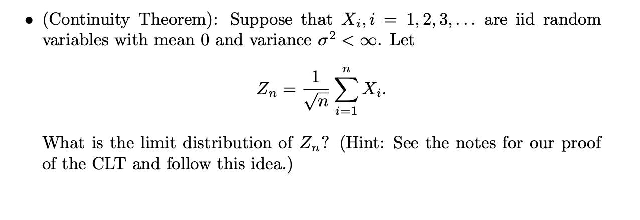 Solved • (Continuity Theorem): Suppose that Xi, i = | Chegg.com