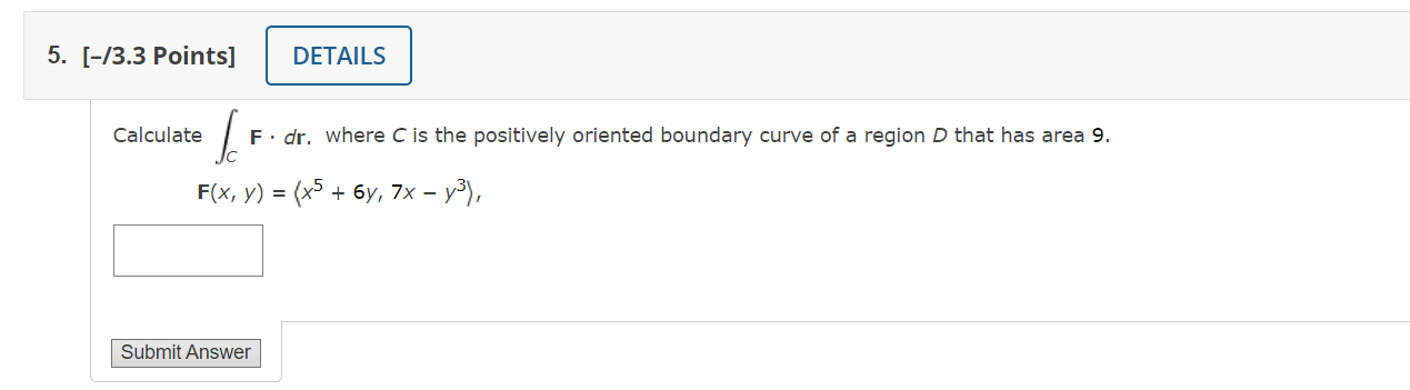 Solved Calculate ∫C﻿F*dr. ﻿where C ﻿is the positively | Chegg.com