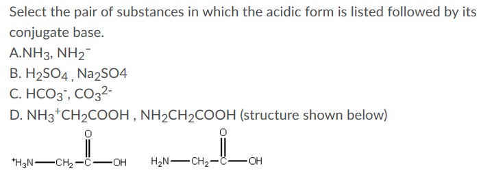 Solved Select the pair of substances in which the acidic | Chegg.com