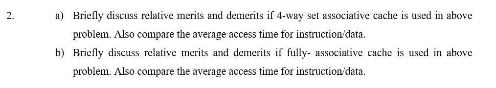 Solved 2. a) Briefly discuss relative merits and demerits if | Chegg.com